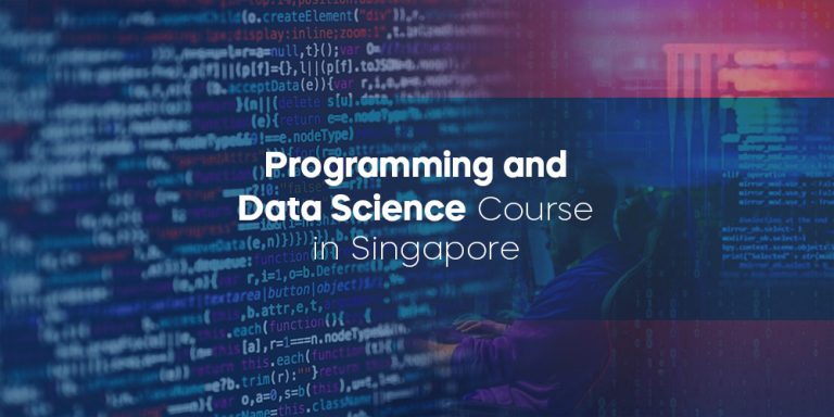 Programming and Data Science Course in Singapore | Enroll Now!
